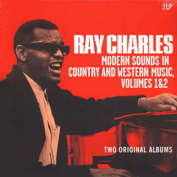 Ray Charles: Modern Sounds in Country and Western Music Volumes 1 & 2 ...