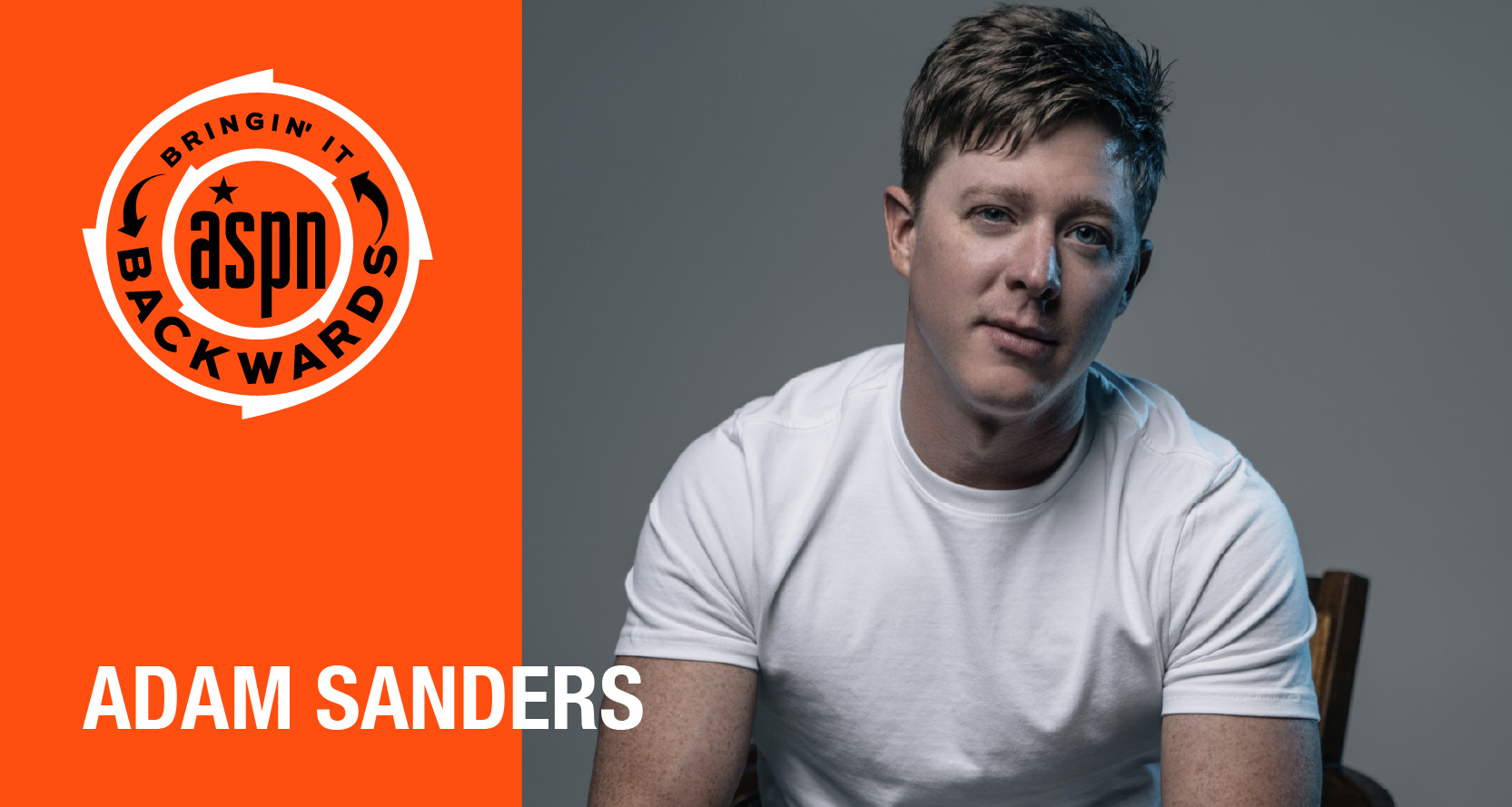 Bringin' it Backwards: Interview with Adam Sanders - American Songwriter