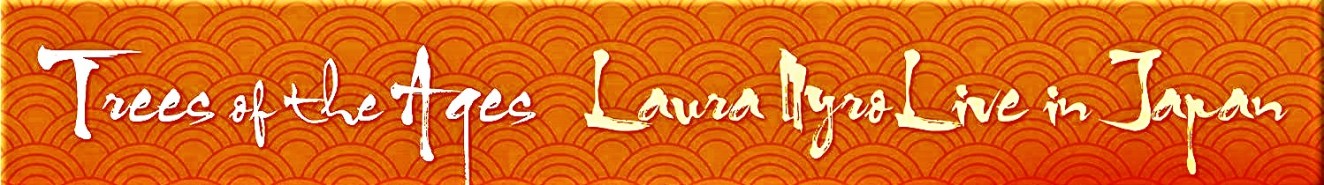 Another Reason to Rejoice: Trees of the Ages, Laura Nyro Live in Japan ...