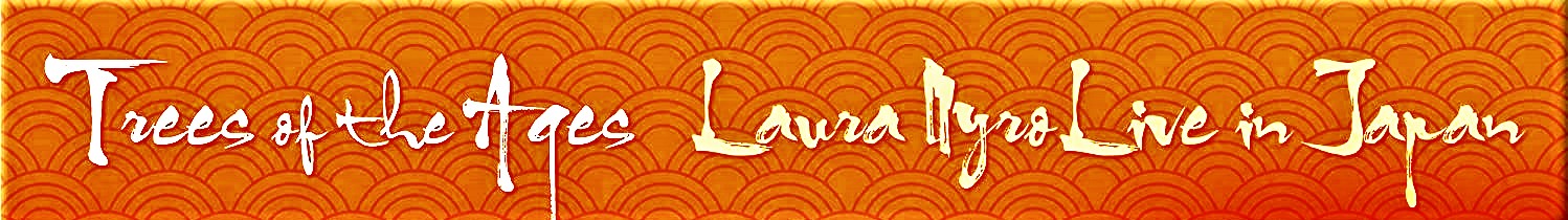 Another Reason to Rejoice: Trees of the Ages, Laura Nyro Live in Japan ...