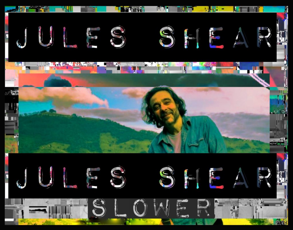 Reasons to Rejoice: 'Slower' and the Ongoing Phenomenon of Jules Shear - American Songwriter