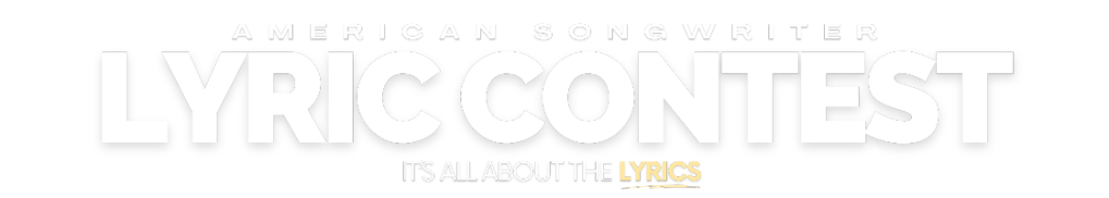 The American Songwriter Lyric Contest | #1 Lyric Contest