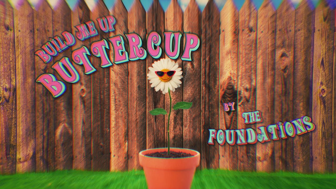 The Meaning Behind the Classic “Build Me Up Buttercup” by the ...