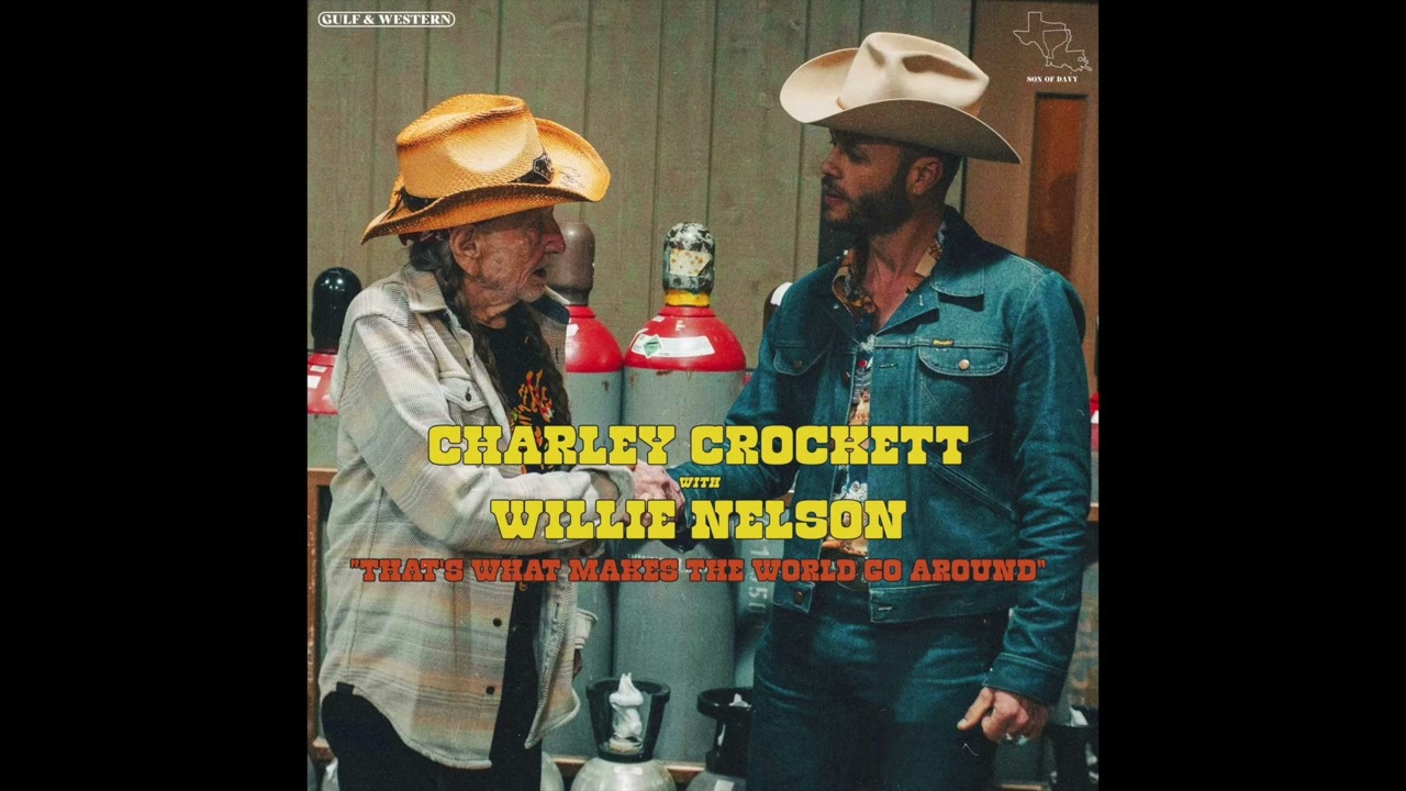 Willie Nelson and Charley Crockett Share New Duet "That's What Makes ...